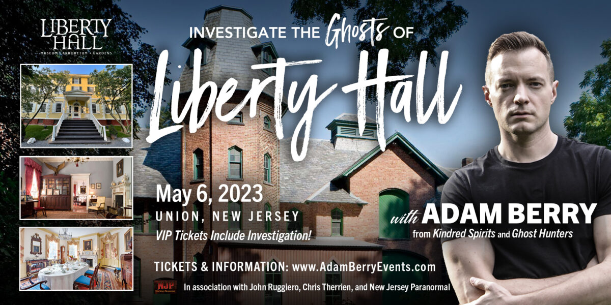 Investigate the Ghosts of Liberty Hall! - Liberty Hall Museum